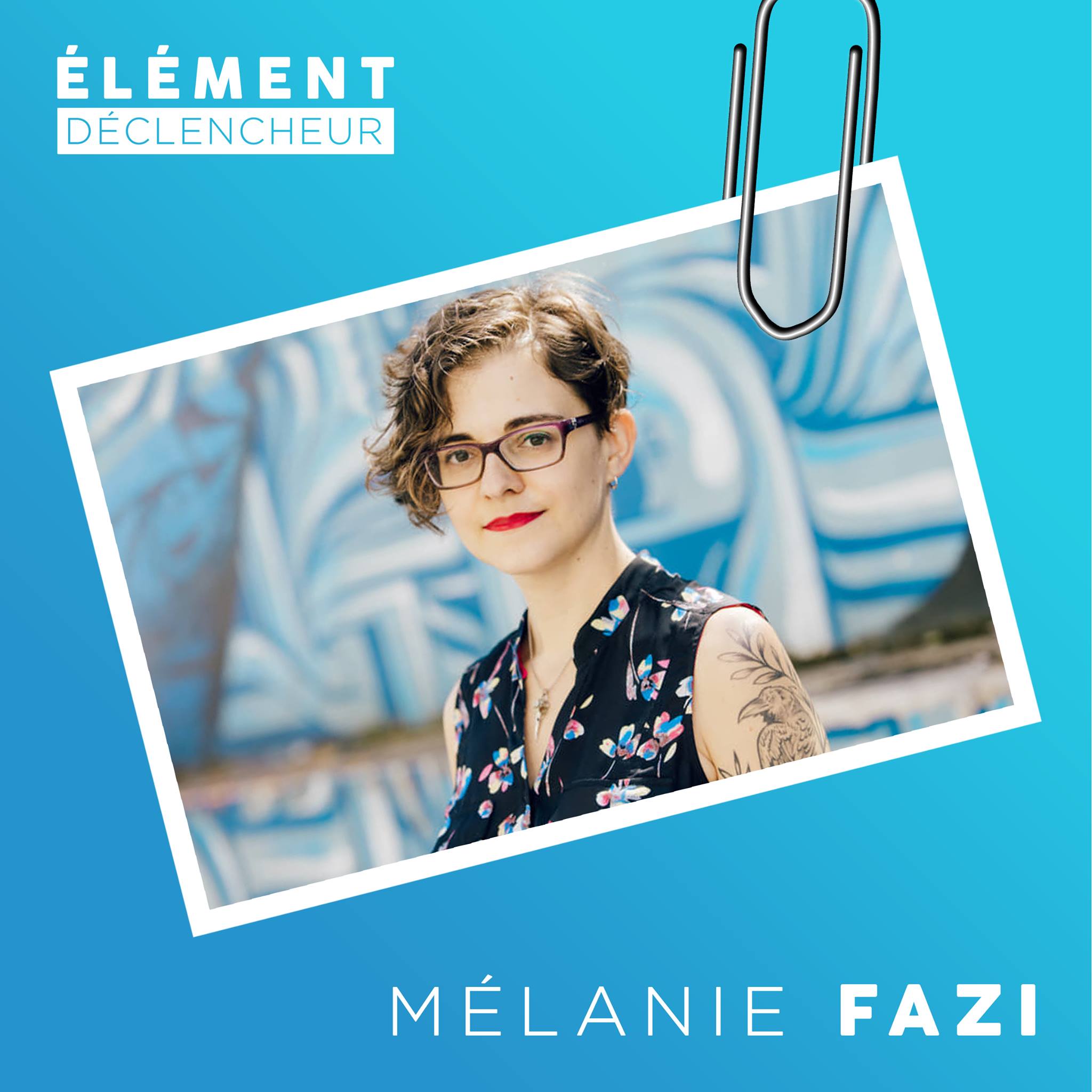 Élément Déclencheur, un podcast sur la création - Mélanie Fazi